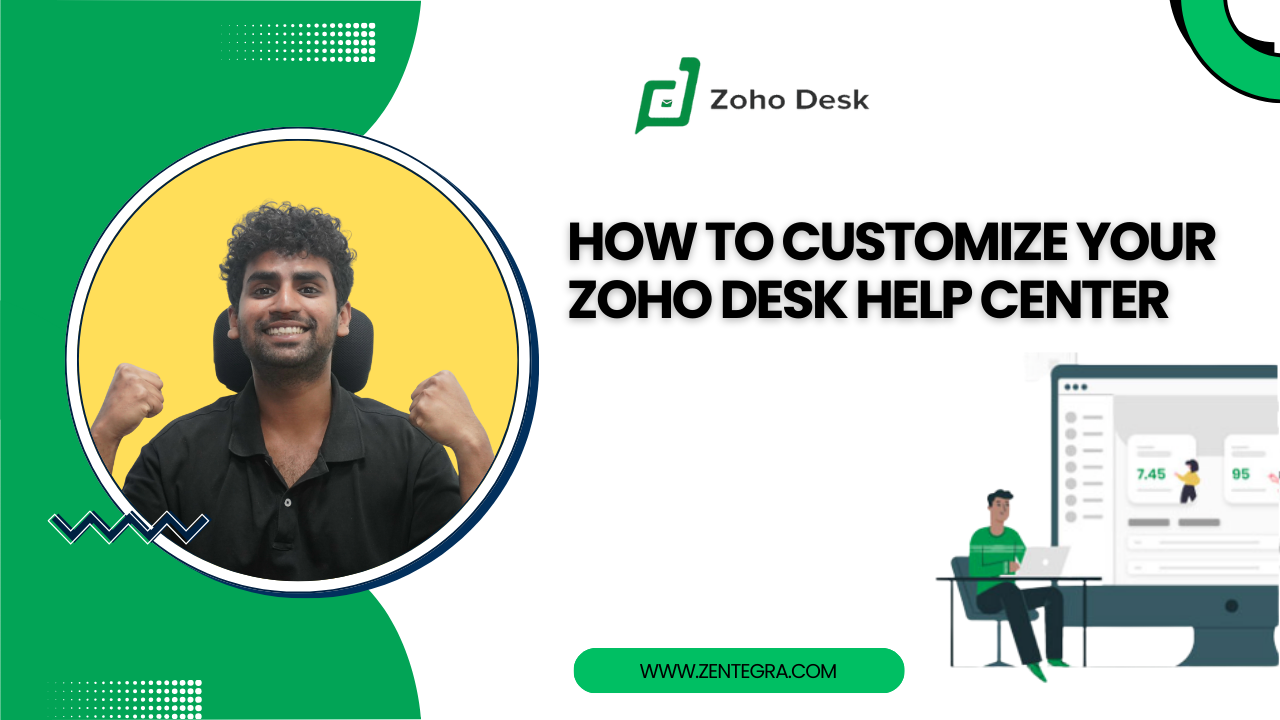 Zoho Desk Help Center: How to Customize Your Support Portal